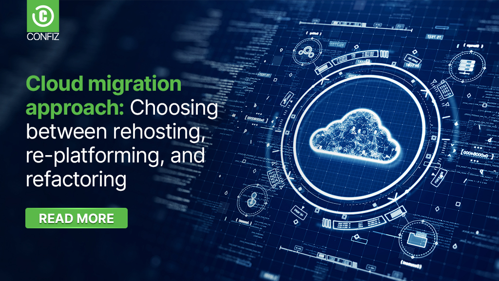 Cloud migration approach: Choosing between rehosting, re-platforming, and refactoring